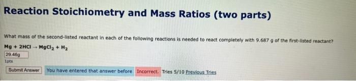 Solved Reaction Stoichiometry and Mass Ratios (two parts) | Chegg.com