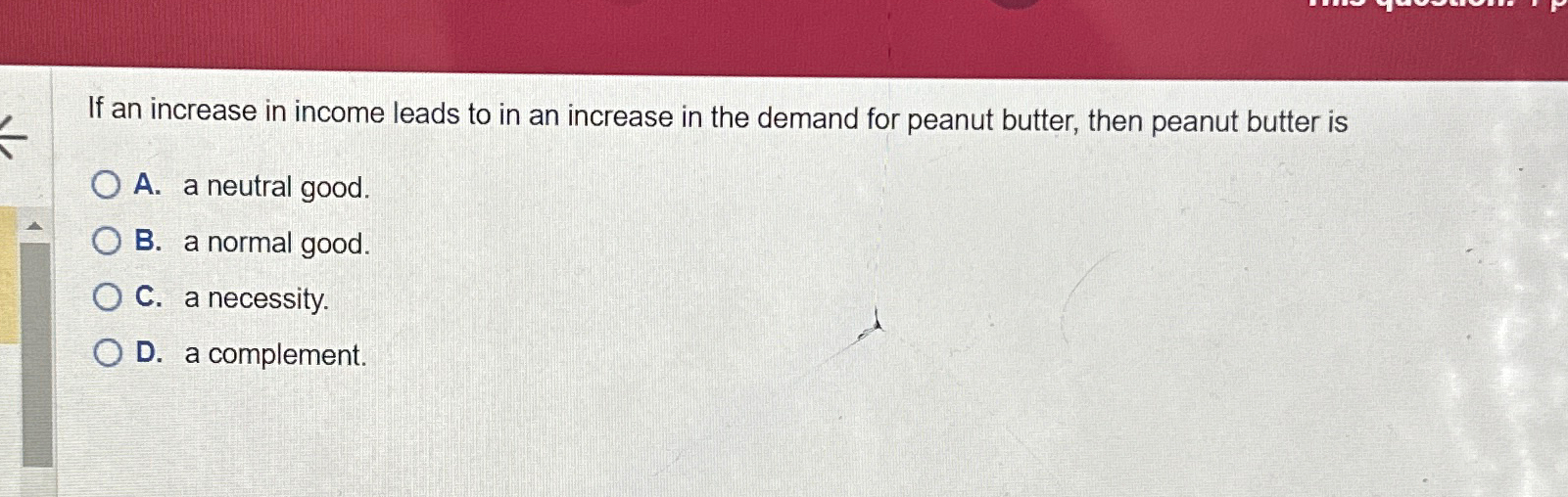 Solved If an increase in income leads to in an increase in | Chegg.com