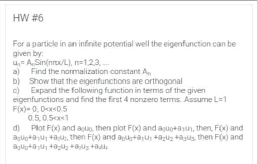 Solved HW #6 For a particle in an infinite potential well | Chegg.com