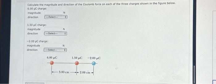 Calculate the magnitude and direction of the Coulomb | Chegg.com