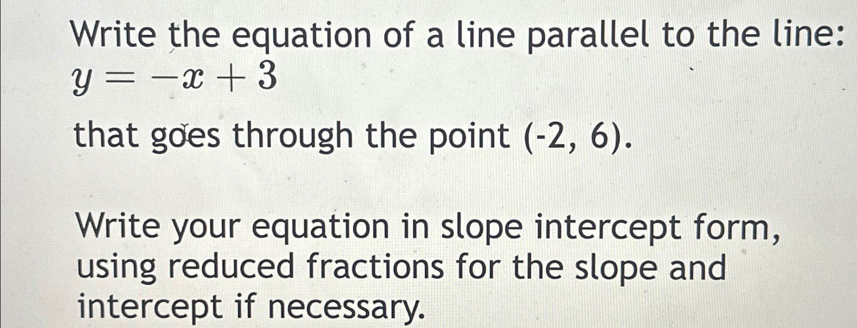 Solved Write the equation of a line parallel to the | Chegg.com