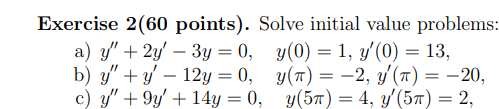 Solved Exercise 2(60 ﻿points). ﻿Solve initial value | Chegg.com