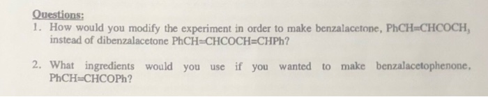 Solved Questions: 1. How would you modify the experiment in | Chegg.com