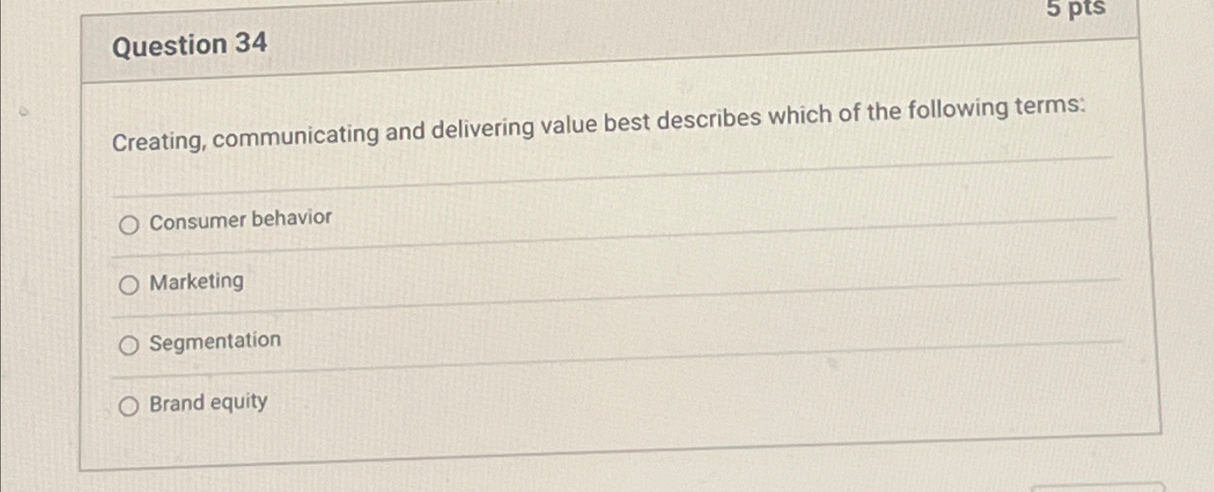 Solved Question 34Creating, communicating and delivering | Chegg.com