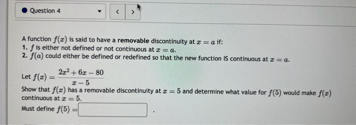 Solved A function f(x) is said to have a removable | Chegg.com