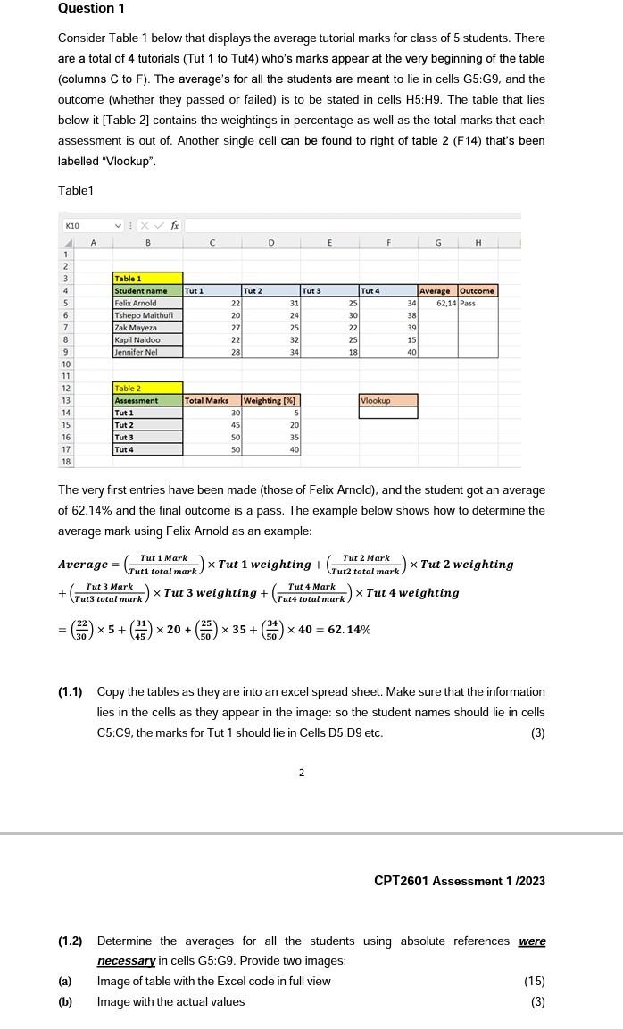 Solved Question 1 Consider Table 1 below that displays the | Chegg.com