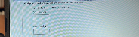 Solved Find projvu and projus. Use the Euclidean inner | Chegg.com