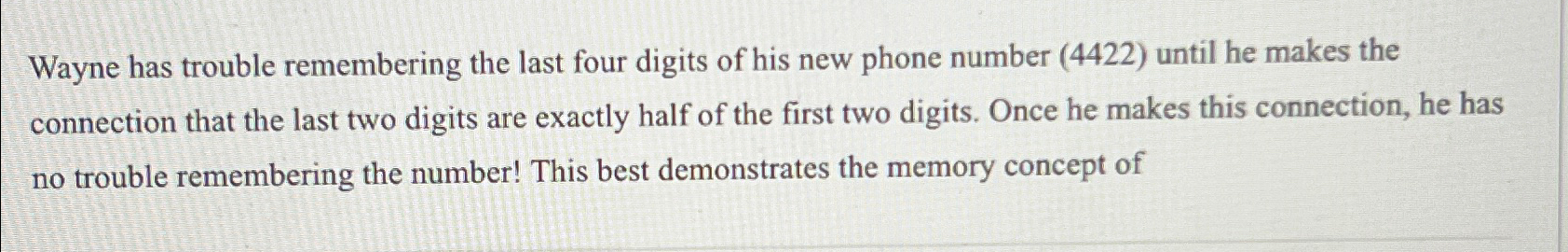 Solved Wayne has trouble remembering the last four digits of | Chegg.com