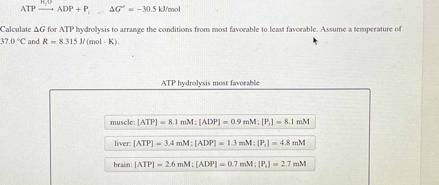 Solved ATP→H2OADP+Pi,.ΔG''=-30.5kJmolCalculate ΔG ﻿for ATP | Chegg.com