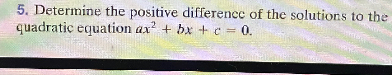 Solved Determine the positive difference of the solutions to | Chegg.com