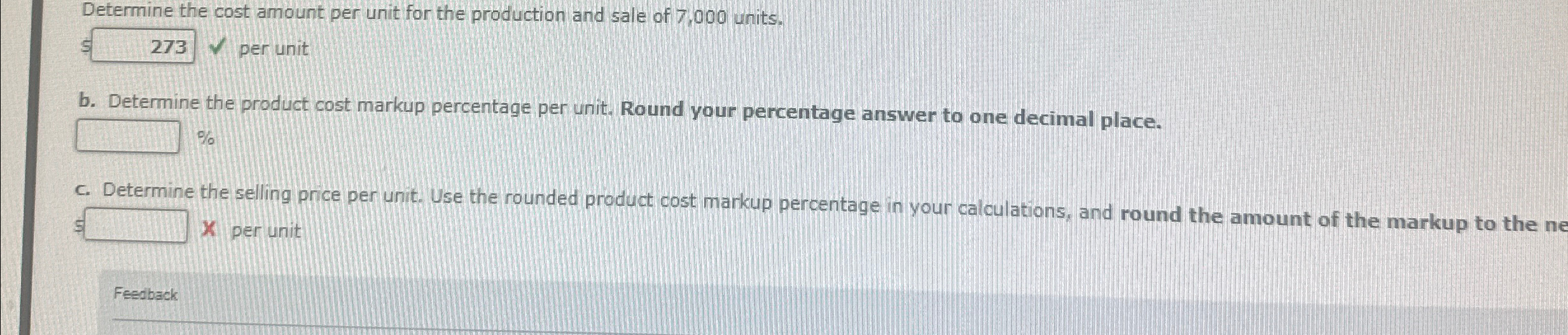 Solved Determine the cost amount per unit for the production | Chegg.com