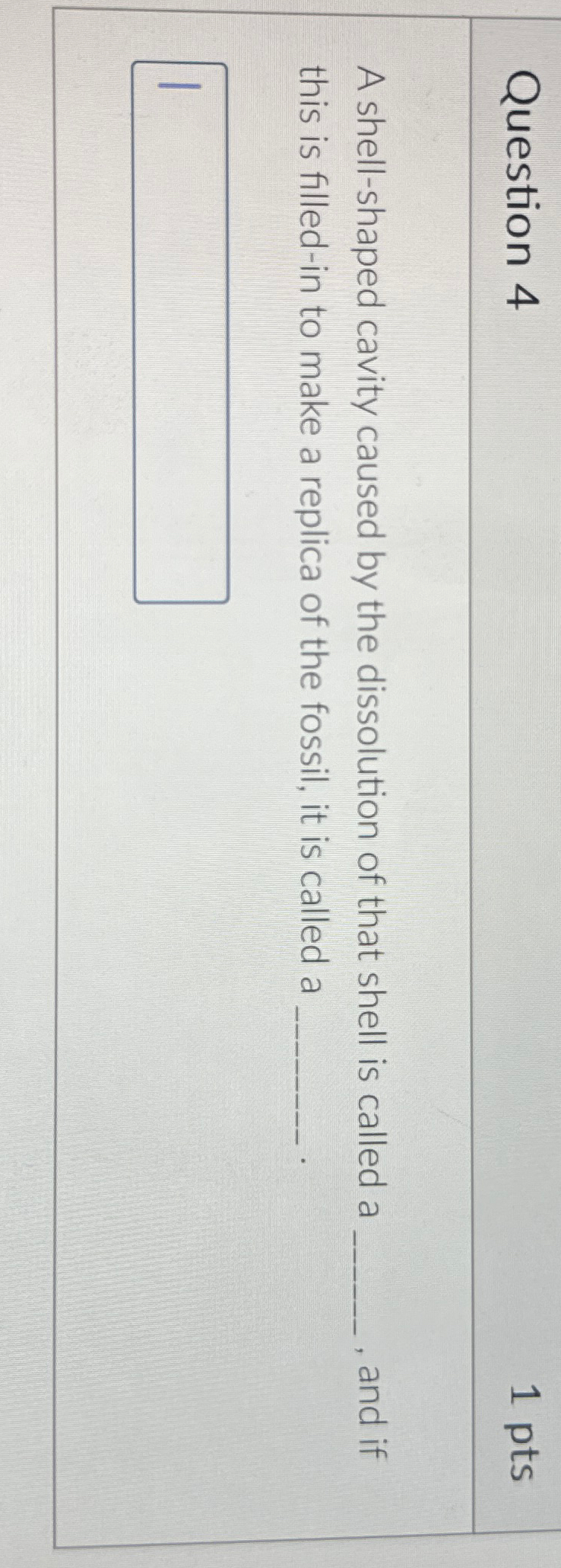 Solved Question 41 ﻿ptsA shell-shaped cavity caused by the | Chegg.com