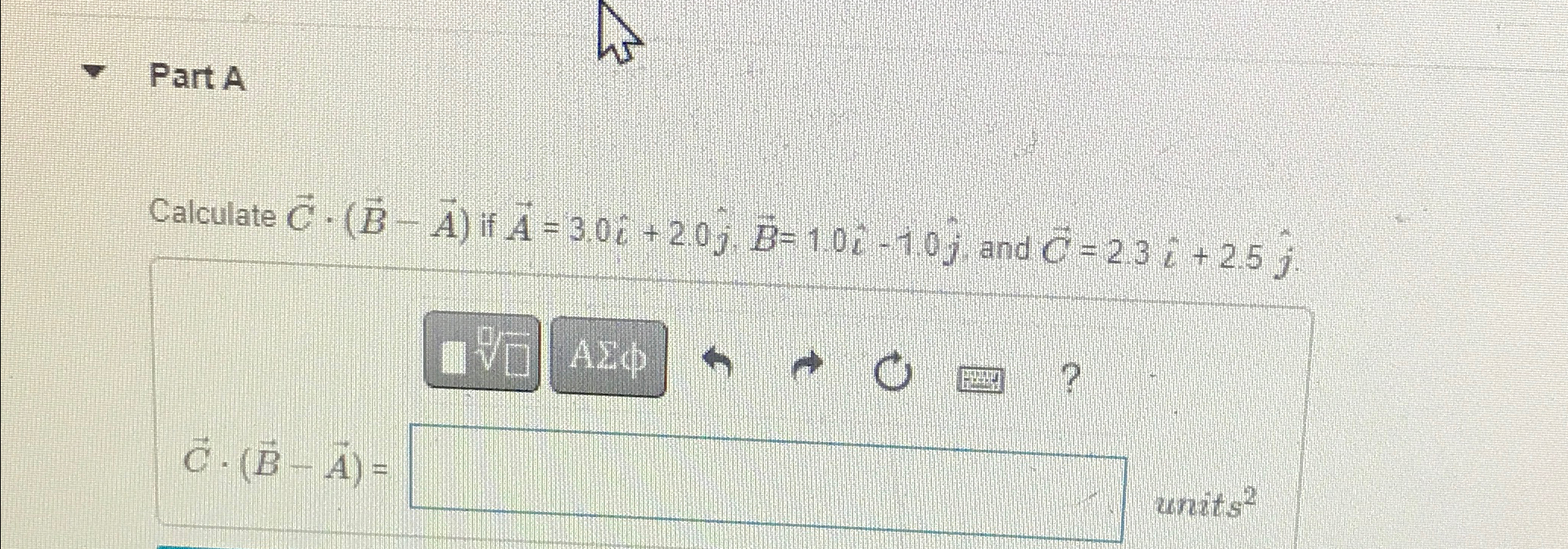 Solved Part ACalculate vec(C)*(vec(B)-vec(A)) ﻿if | Chegg.com
