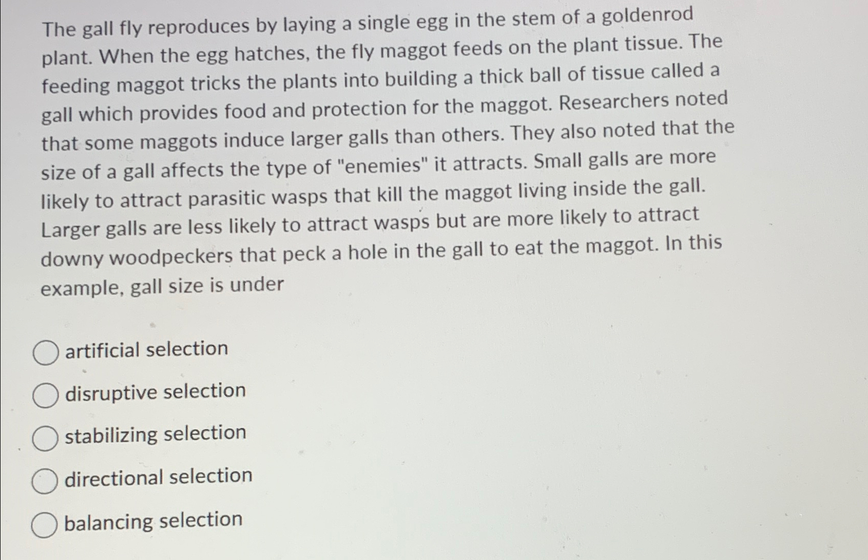 Solved The gall fly reproduces by laying a single egg in the | Chegg.com