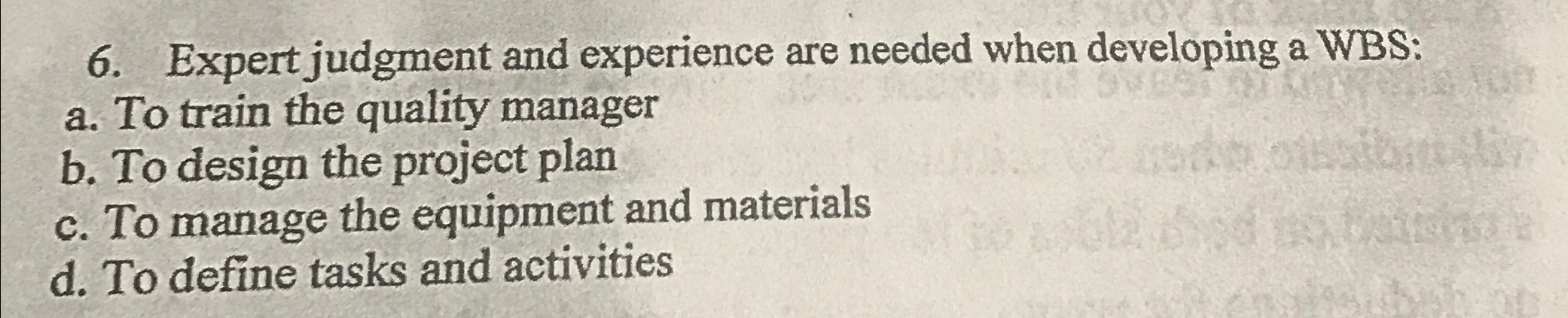 Solved Expert judgment and experience are needed when | Chegg.com