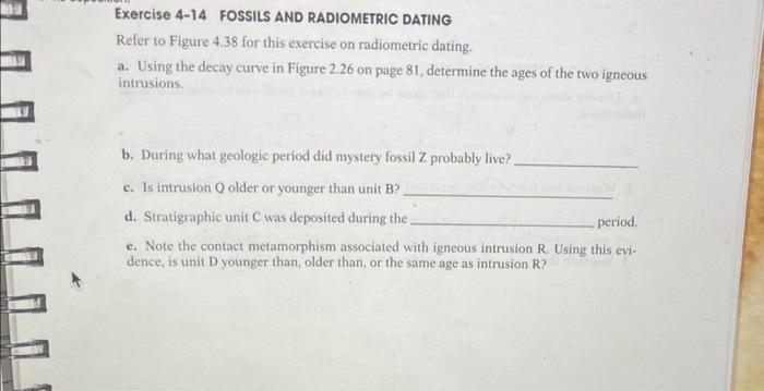 Solved Exercise 4-14 FOSSILS AND RADIOMETRIC DATING Refer to | Chegg.com