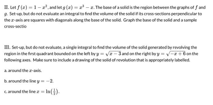 Solved II. Let f(x)=1−x2, and let g(x)=x3−x. The base of a | Chegg.com