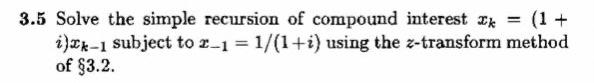 Solved 3.5 Solve the simple recursion of compound interest | Chegg.com