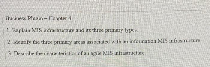 Solved Business Plugin - Chapter 4 1. Explain MIS | Chegg.com