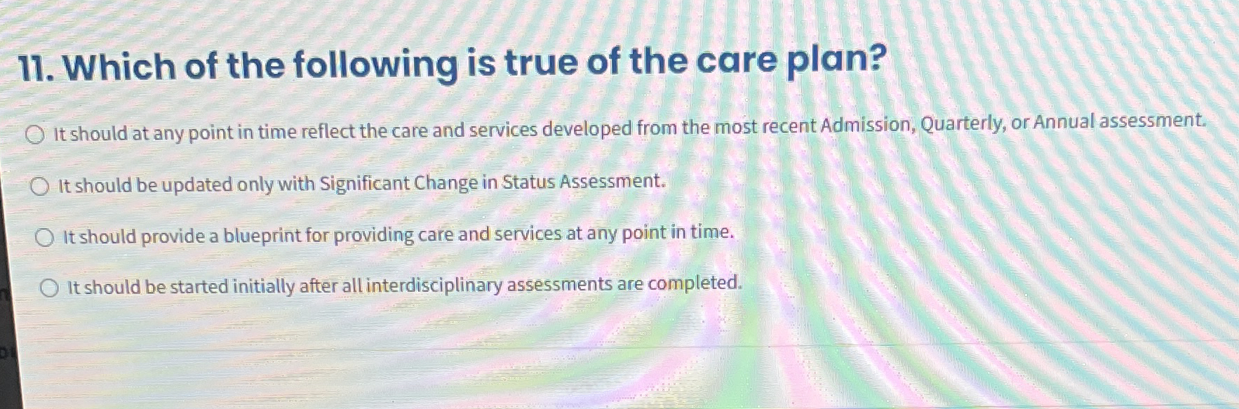 Solved Which of the following is true of the care plan?It | Chegg.com