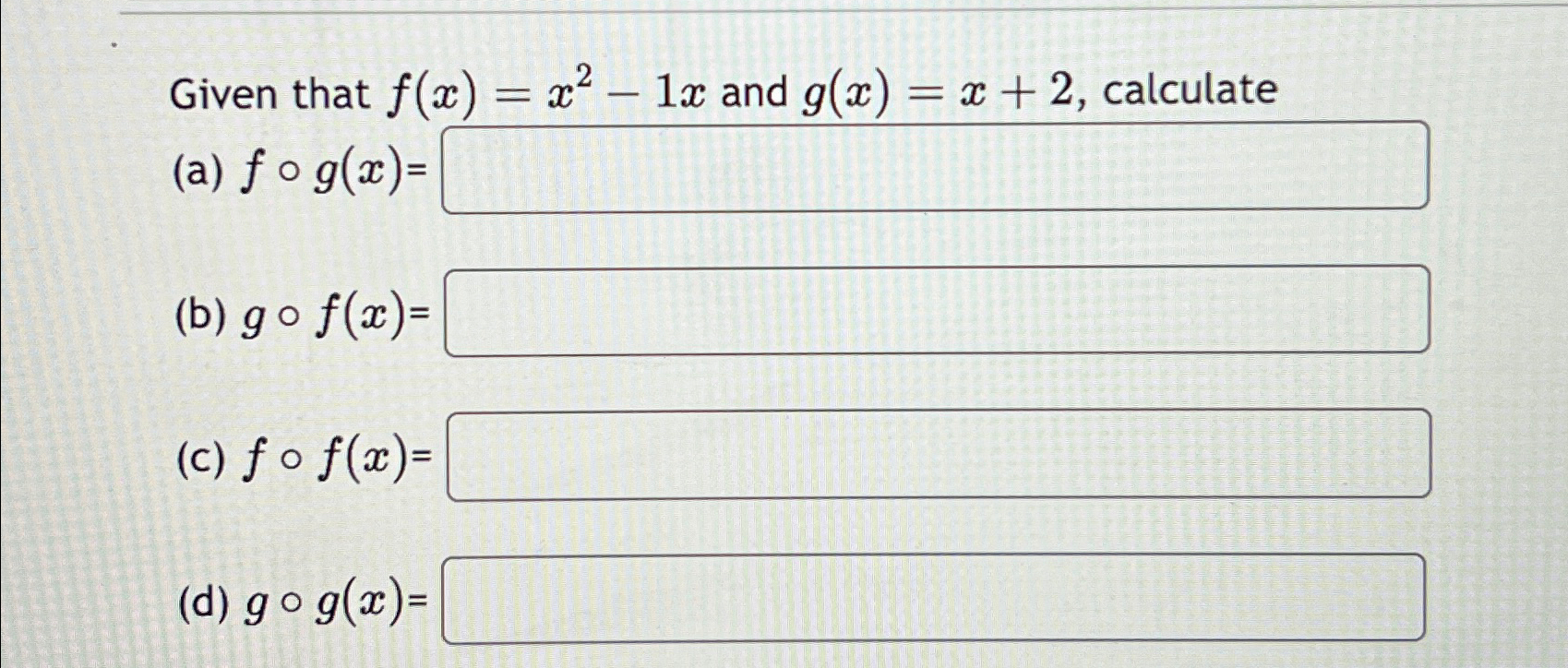 Solved Given that f(x)=x2-1x ﻿and g(x)=x+2, | Chegg.com