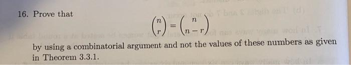 Solved 16. Prove that () = (---) by using a combinatorial | Chegg.com