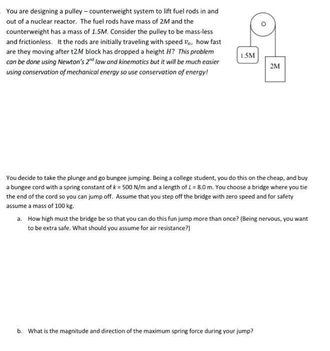 Solved Using the laws of energy that you have learned in | Chegg.com
