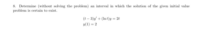 Solved 8. Determine (without solving the problem) an | Chegg.com