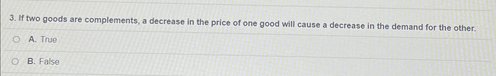 Solved If two goods are complements, a decrease in the price | Chegg.com