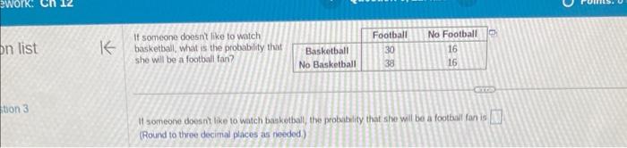 Solved If someone doesnt like to watch basketball, the | Chegg.com