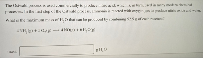 Solved The Ostwald process is used commercially to produce | Chegg.com