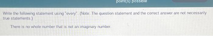 Solved point(s) possible Write the following statement using | Chegg.com