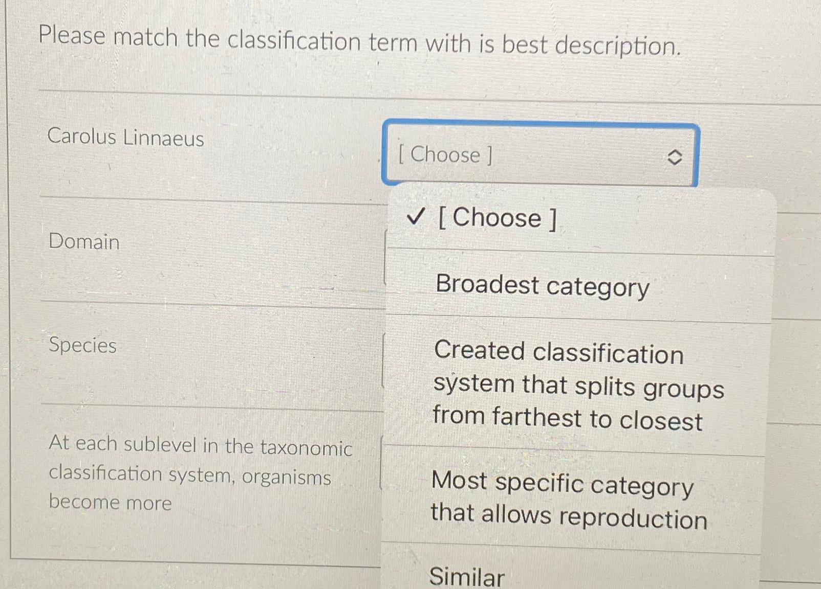 Solved Please match the classification term with is best | Chegg.com