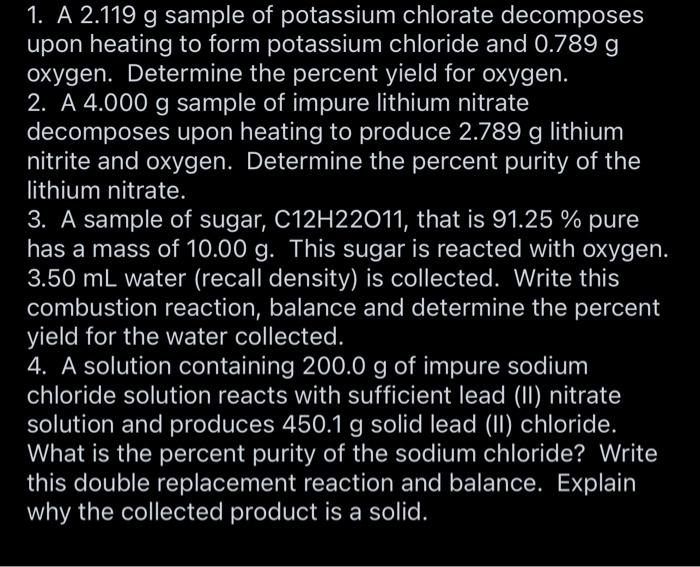 Solved 1. A 2.119 g sample of potassium chlorate decomposes | Chegg.com
