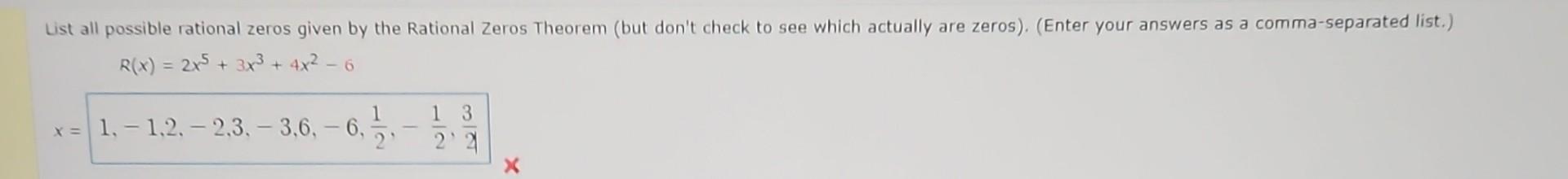 Solved List All Possible Rational Zeros Given By The
