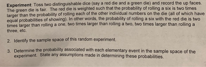 Solved Experiment: Toss two distinguishable dice (say a red | Chegg.com