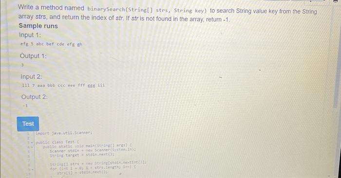 Solved Write a method named binary Search(String[] strs, | Chegg.com