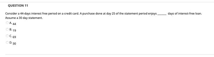 Solved Consider a 44-days interest free period on a credit | Chegg.com