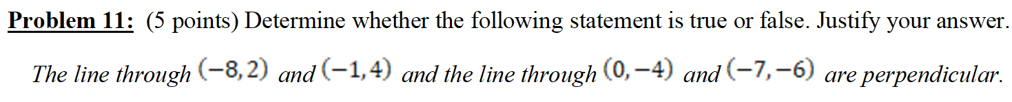 Solved Problem 11: (5 ﻿points) ﻿Determine whether the | Chegg.com
