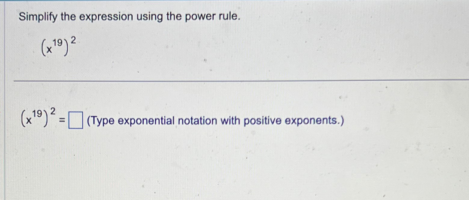Solved Simplify the expression using the power | Chegg.com