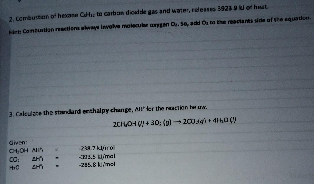 Solved 2. Combustion of hexane CsHız to carbon dioxide gas | Chegg.com
