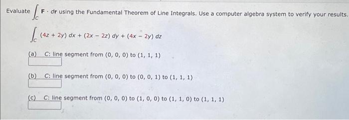 Solved Evaluate ∫CF⋅dr using the Fundamental Theorem of Line | Chegg.com