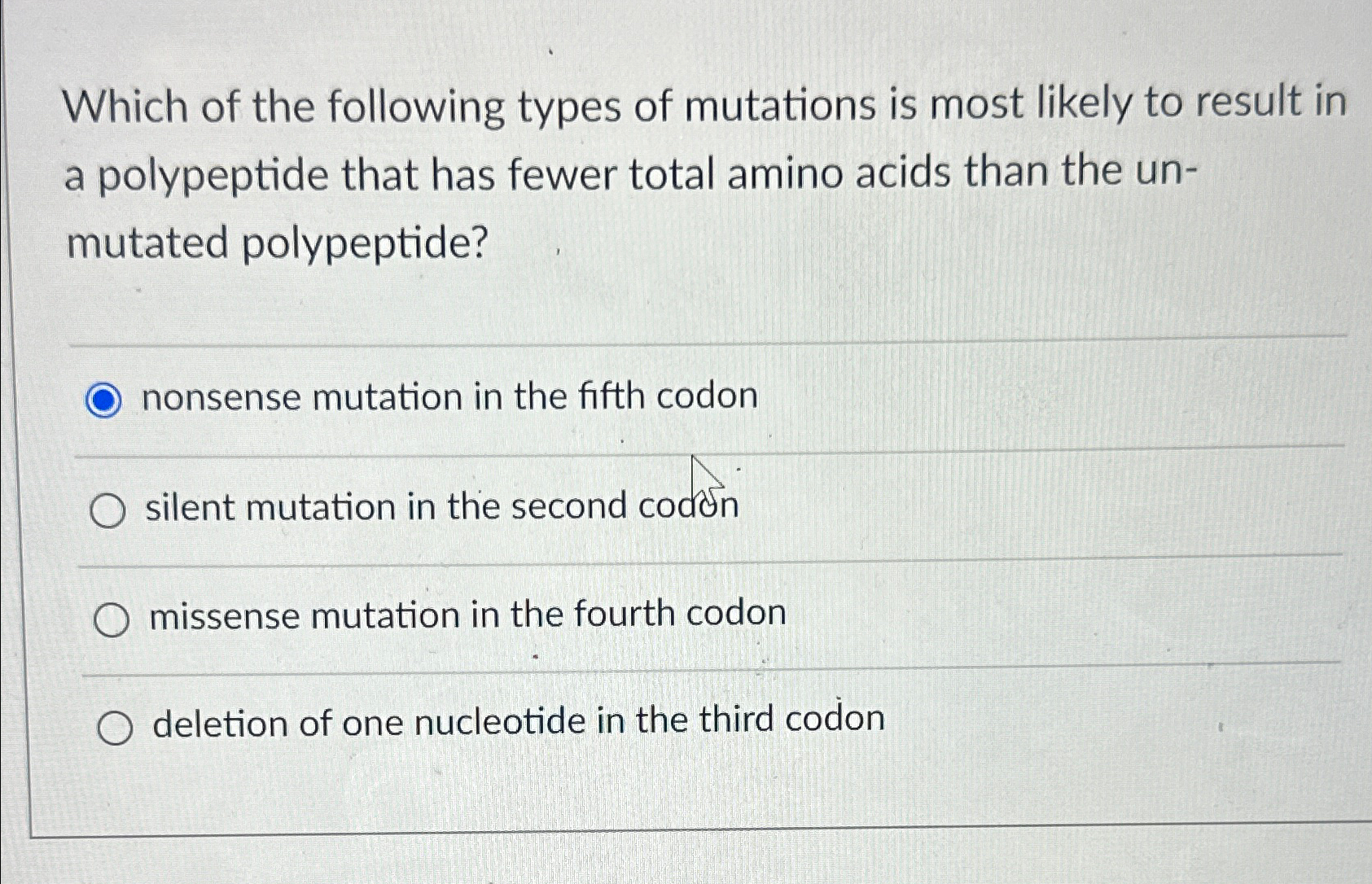 Solved Which of the following types of mutations is most | Chegg.com