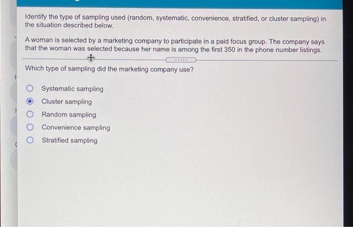 Solved Identify the type of sampling used (random, | Chegg.com