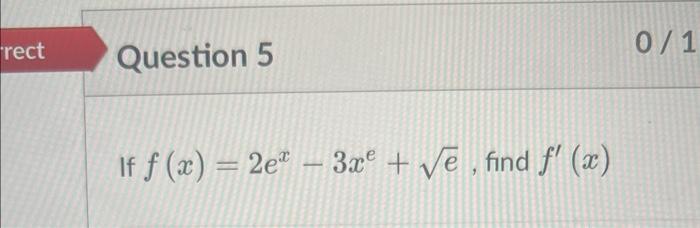 Solved f(x)=2ex−3xe+e | Chegg.com