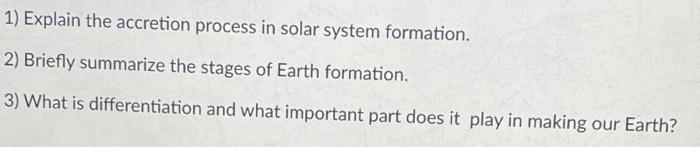 Solved 1) Explain the accretion process in solar system | Chegg.com