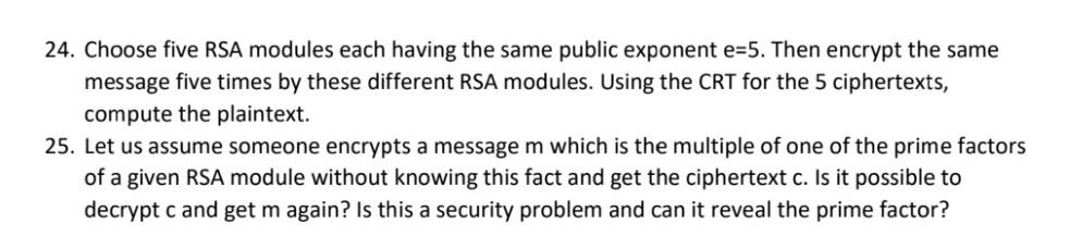 Solved 24. Choose five RSA modules each having the same | Chegg.com