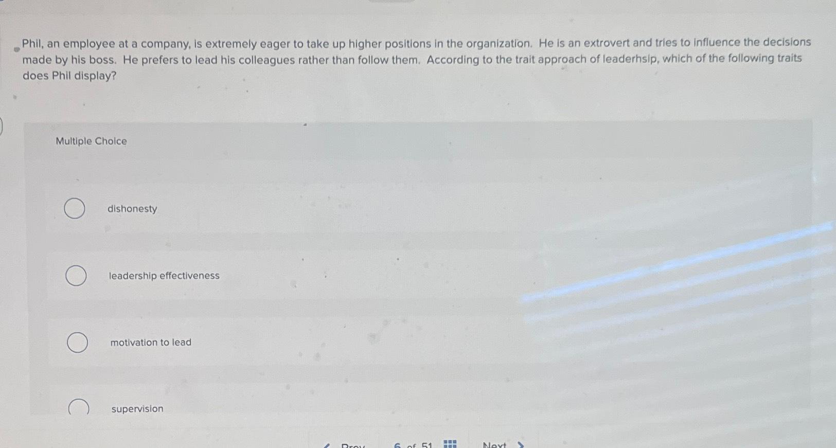 Solved Phil, an employee at a company, is extremely eager to | Chegg.com