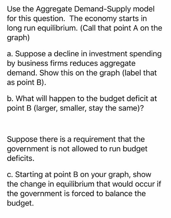 Solved Use the Aggregate Demand-Supply model for this | Chegg.com