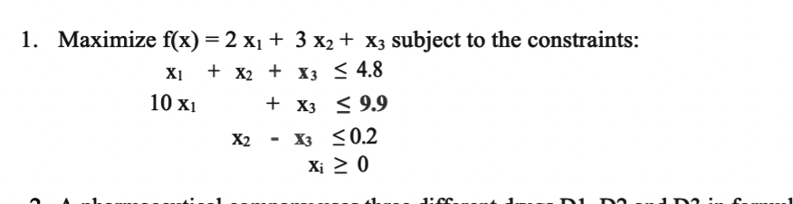 Maximize f(x)=2x1+3x2+x3 ﻿subject to the | Chegg.com
